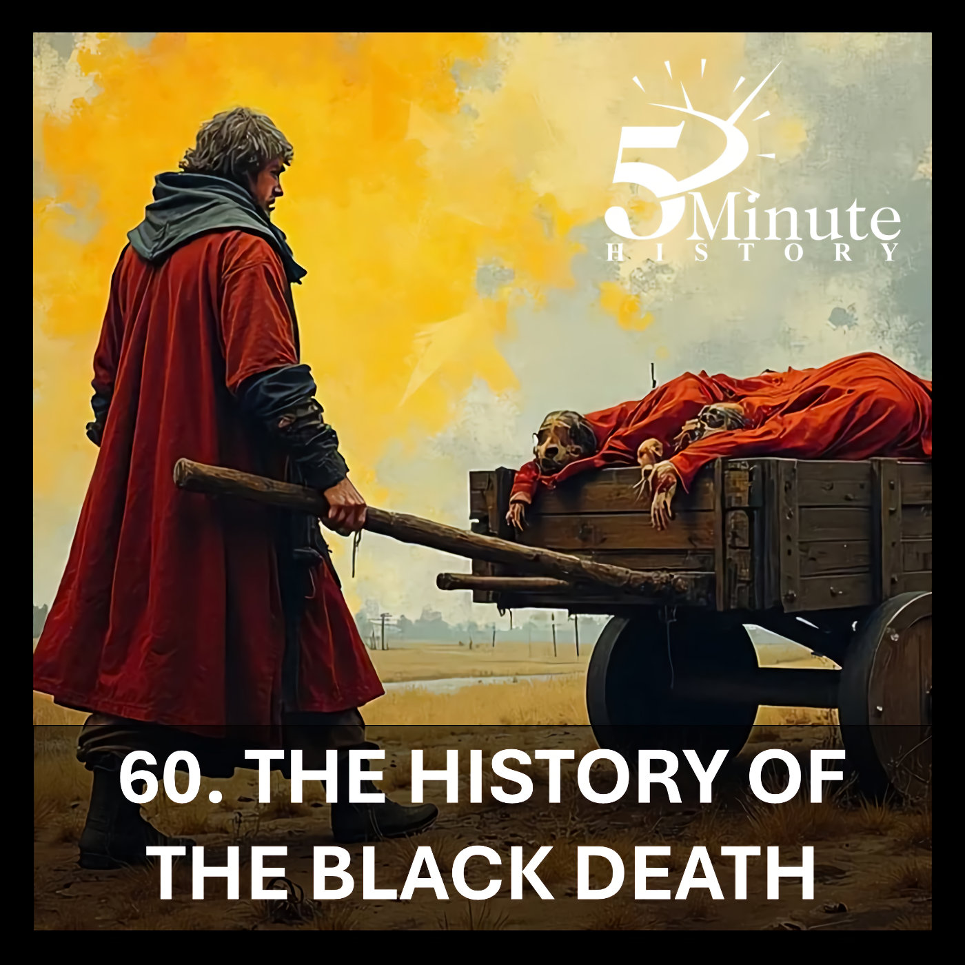 The History of the Black Death - 5 Minute History