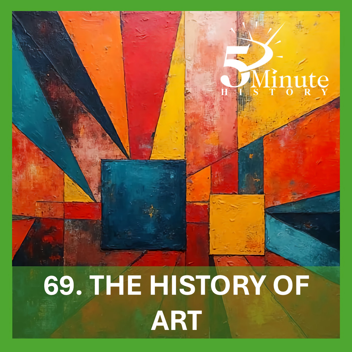 The History of Art - 5 Minute History