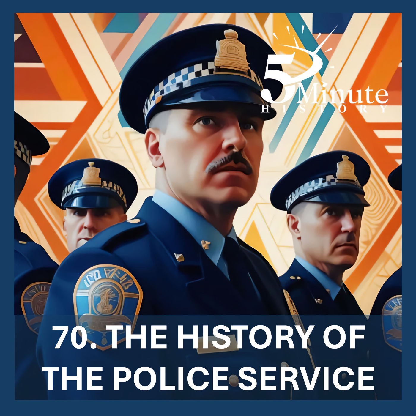 The History of the Police Service - 5 Minute History